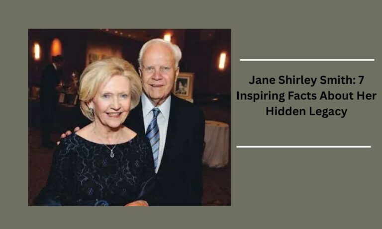 Jane Shirley Smith: 7 Inspiring Facts About Her Hidden Legacy